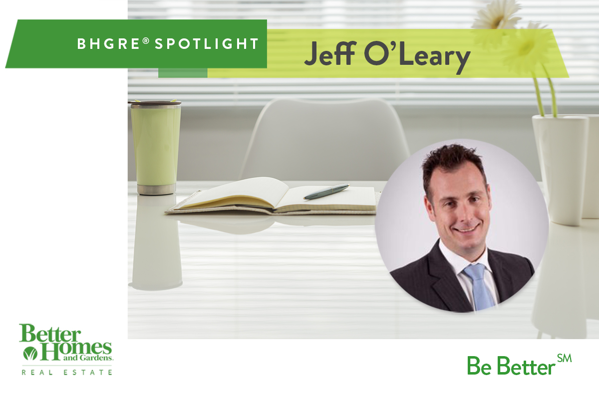 BHGRE® Spotlight: Jeff O'Leary - Breaking Through a Competitive Market ...
