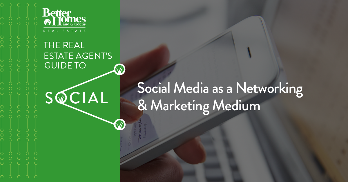 Social Media as a Networking and Marketing Medium - Better Homes and ...